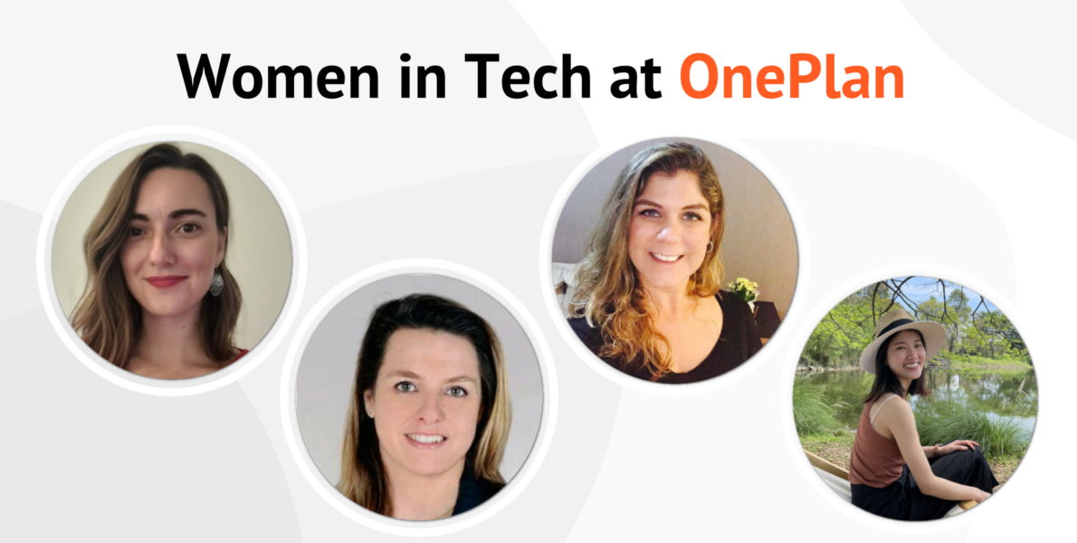 Interviewing the Women in Tech Part 1 | OnePlan Blog